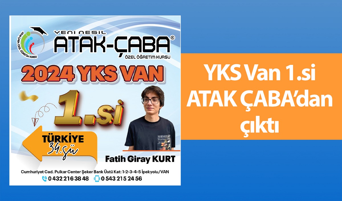 YKS Van 1.si ATAK ÇABA’dan çıktı - Van Olay | Van Haber | Van Haberleri ...
